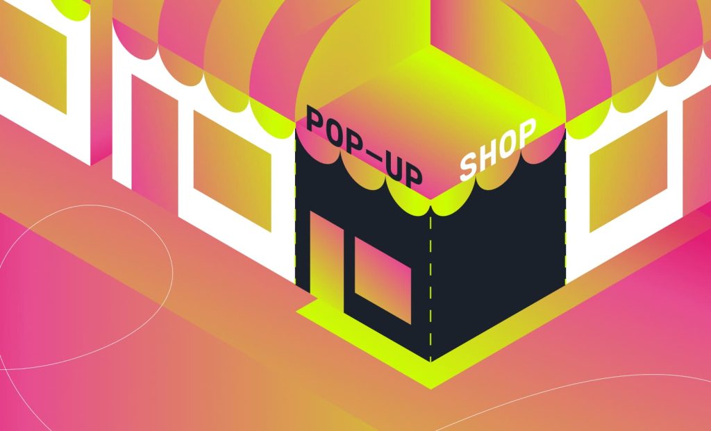Pop Up Shop: Launch Your Brand with Impact